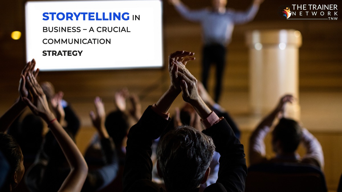 Storytelling in Business – A crucial Communication Strategy | The ...